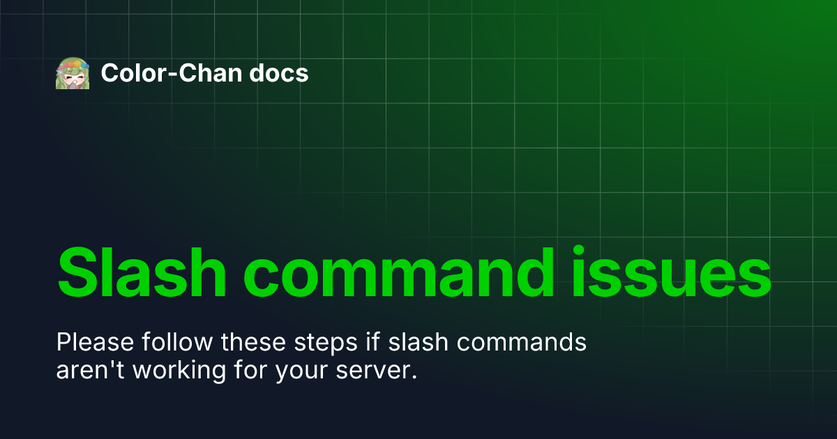 Slash command issues | Color-Chan docs