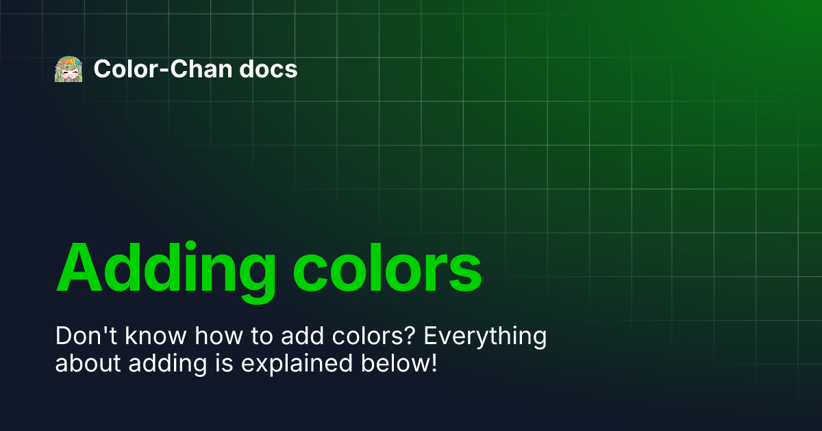 Adding colors | Color-Chan docs Adding colors | Color-Chan docs